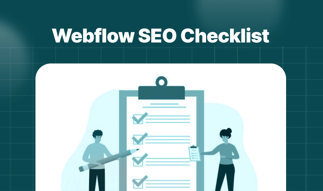 Webflow SEO Checklist for Beginners and Advanced Users | Complete Guide